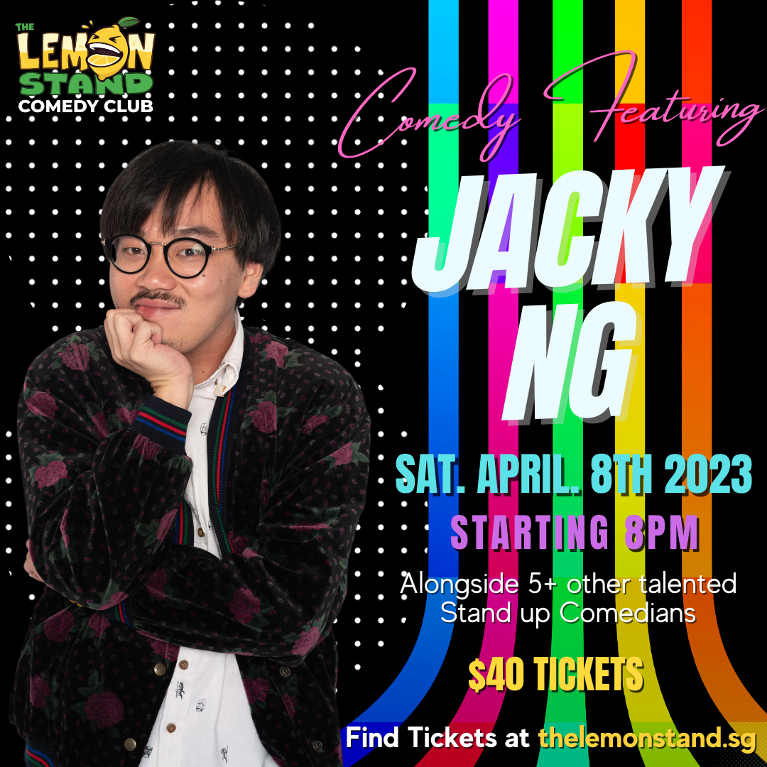 Jacky Ng | 8th April 2023 at The Lemon Stand | Comedy Show @ Hotel Royal @ Queens